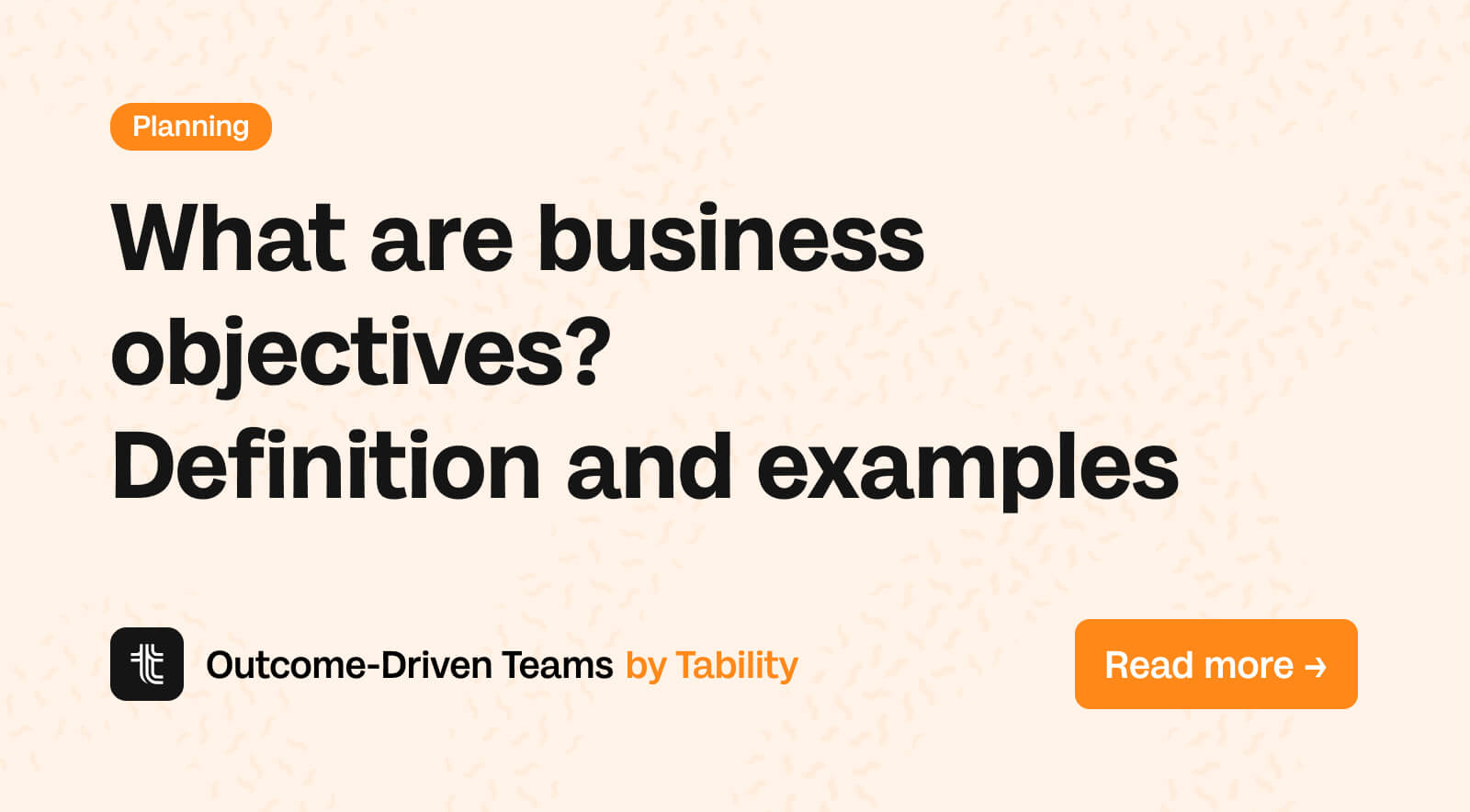 What are business objectives? Definition and examples